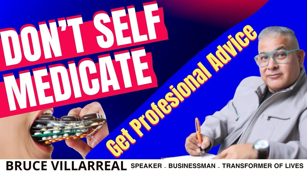 “Don’t Self Medicate” Get Professional Advice - YouTube
