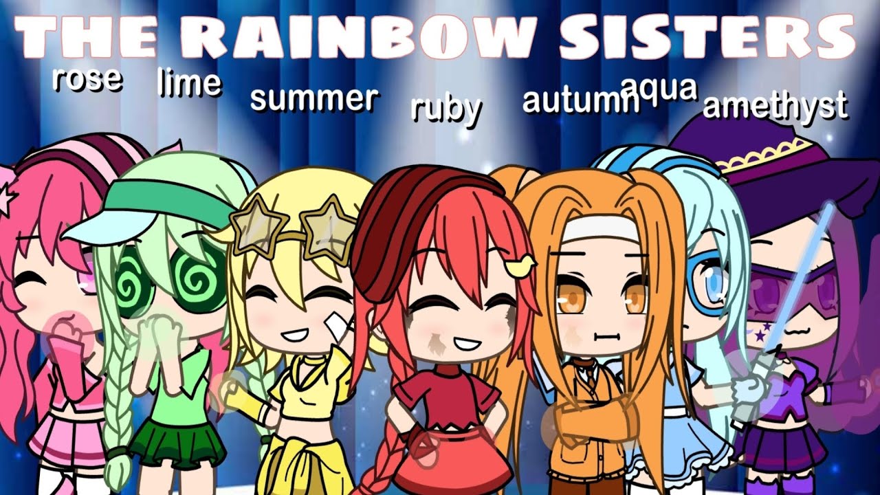 the rainbow sisters gacha life part 1 - YouTube