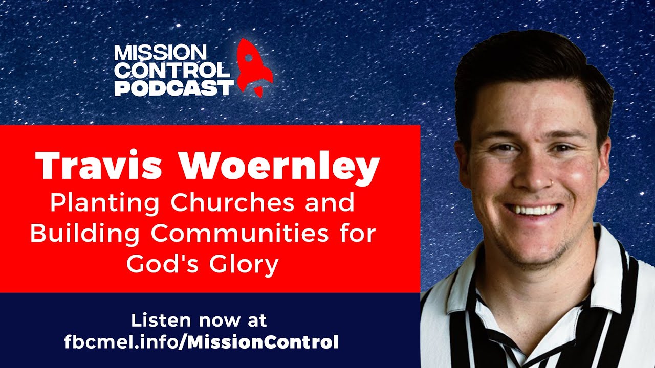Travis Woernley: Planting Churches and Building Communities for God's ...