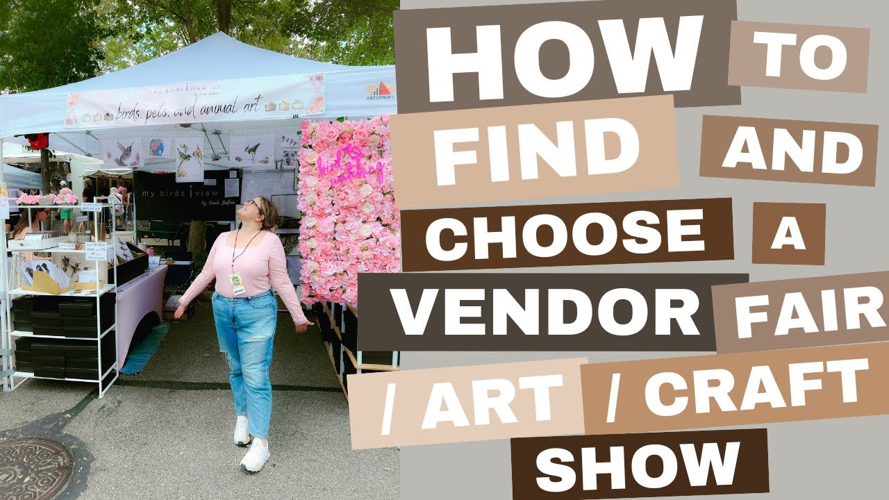 How to find and choose a vendor fair/ art/ craft show - YouTube