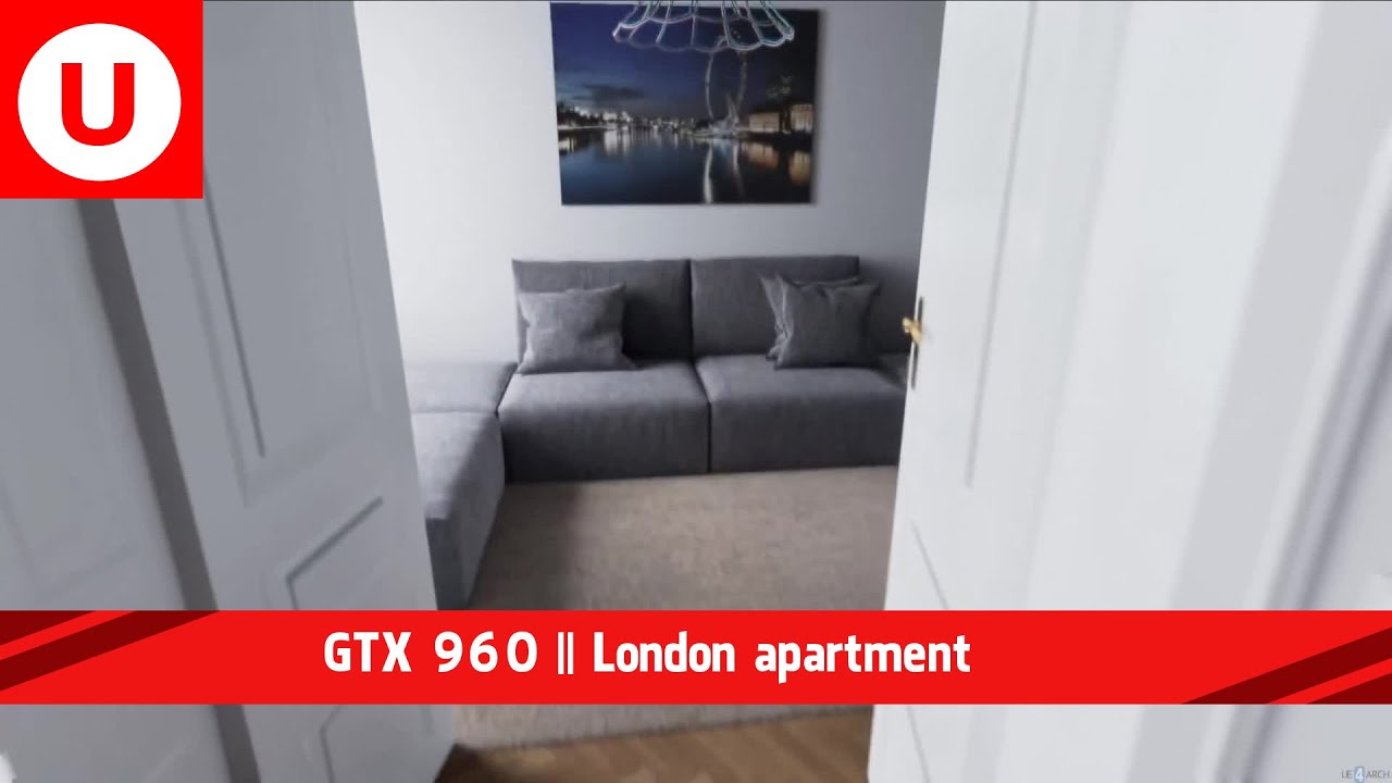 Unreal Engine 4 - London apartment || GTX 960 || Download link - YouTube