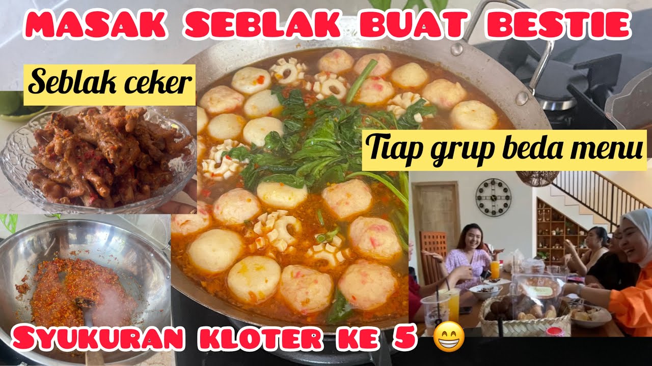 MASAK BESAR LAGI‼️MASAK SEBLAK SUPER PEDAS BUAT BESTIE // SYUKURAN ...