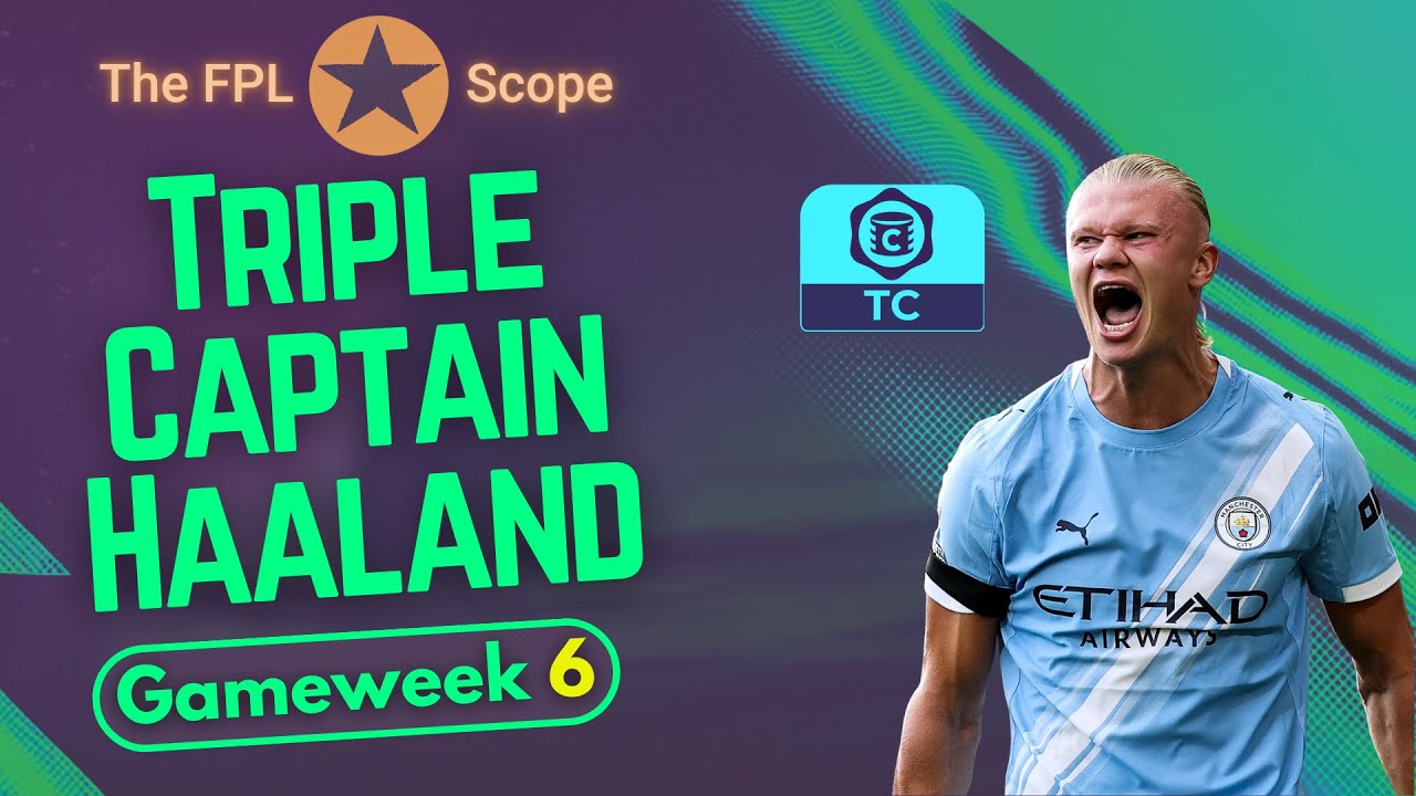 Triple Captain Haaland | The FPL Scope Podcast | Fantasy Premier League ...