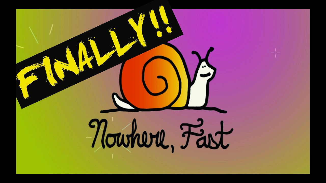 Finally! NOWHERE FAST! - YouTube