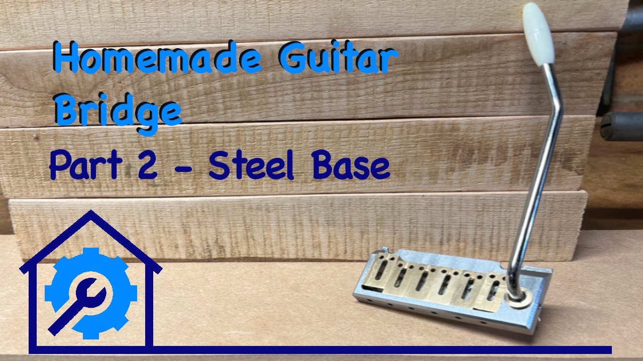 Handmade Guitar Bridge Part 2 - Steel Base - YouTube