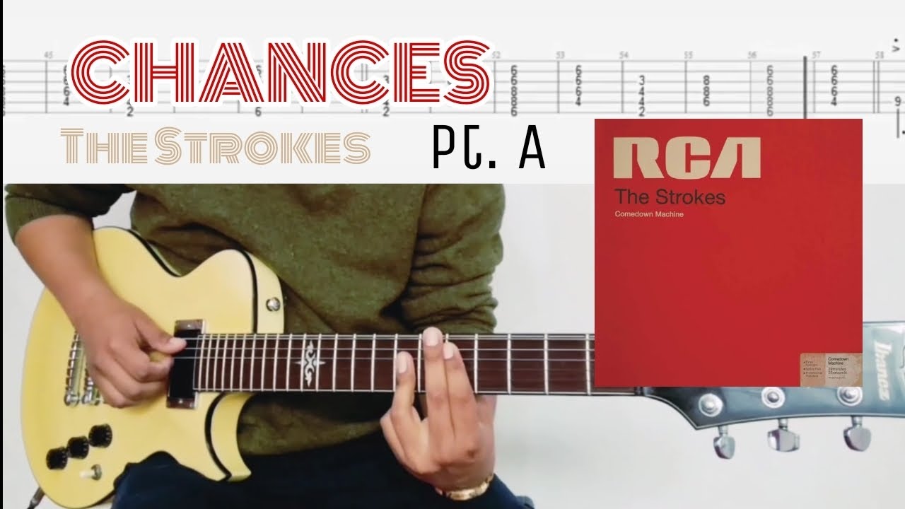 Chances - The Strokes (cover + Tab) Pt.A - YouTube