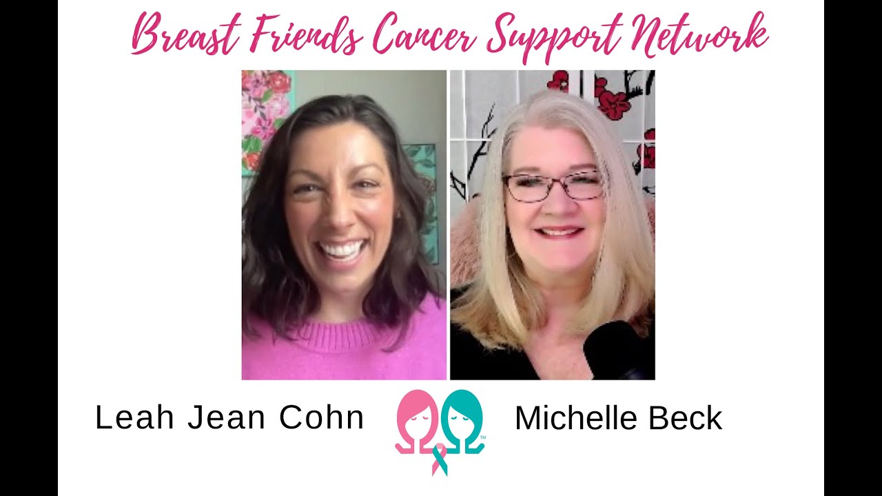 Breast Friends Cancer Support Network with Host Michelle Beck and Guest ...