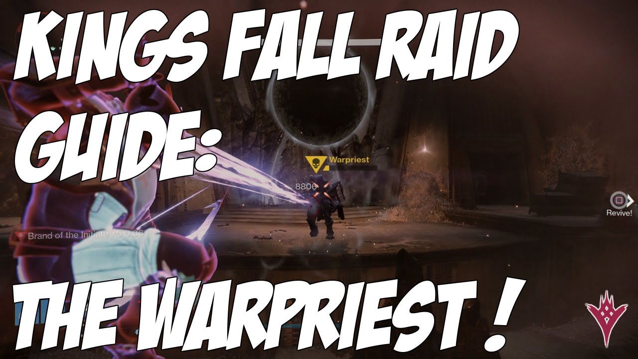 Destiny: Kings Fall Raid The Warpriest Guide - YouTube