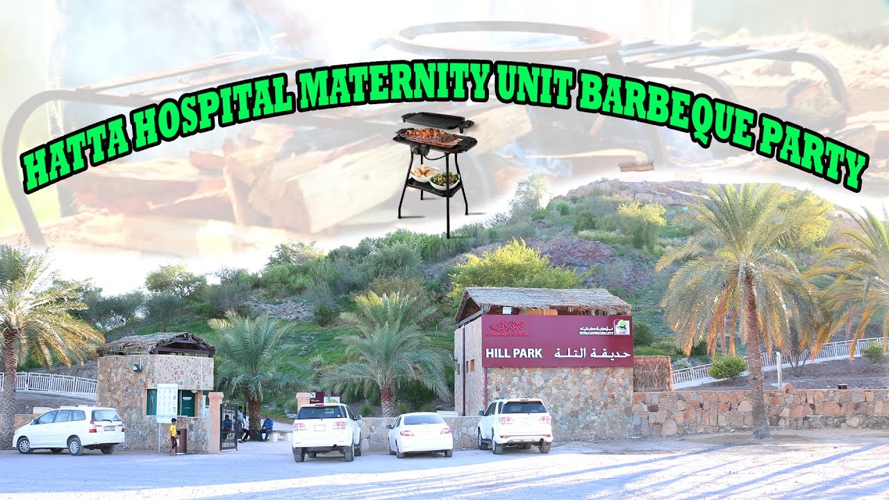 HATTA HOSPITAL MATERNITY UNIT BARBECUE PARTY-(2016) - YouTube