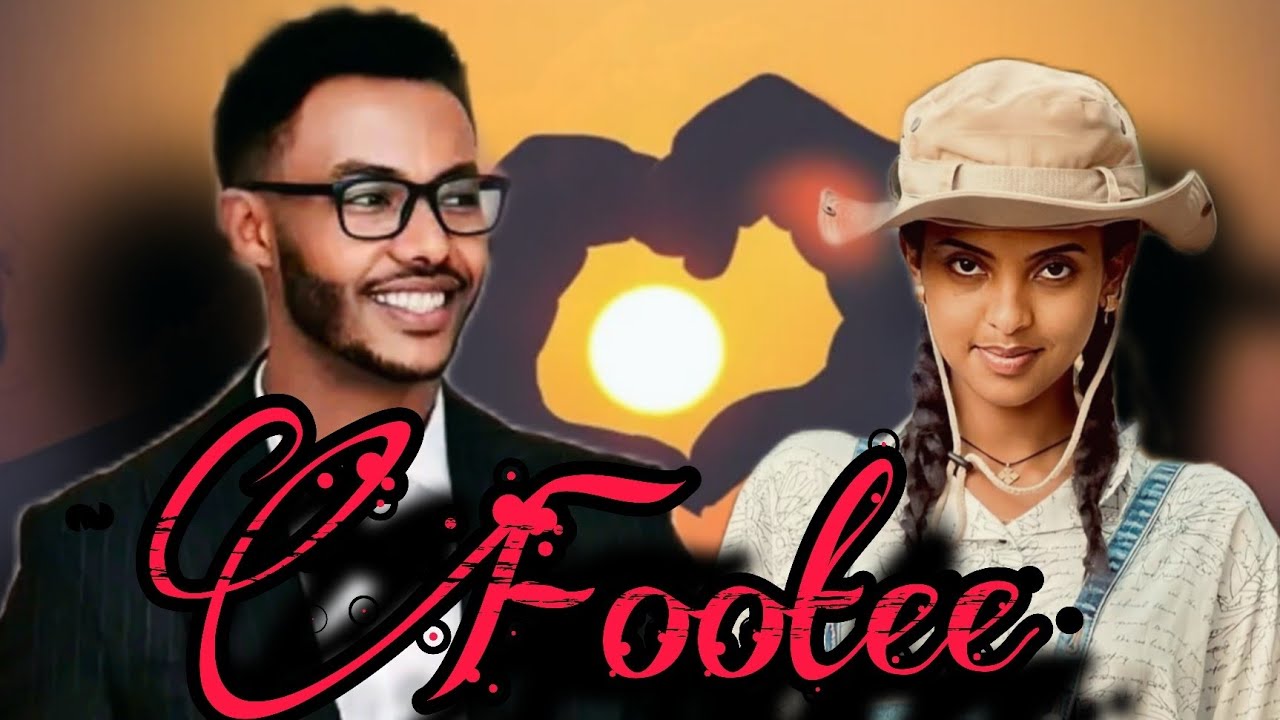 Andualem Gosa|Footee New Ethiopian Oromo music (official music video ...