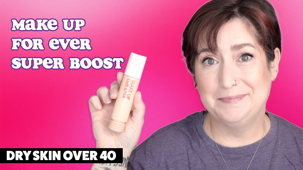 MAKE UP FOR EVER SUPER BOOST SKIN TINT | Dry Skin Review & Wear Test ...