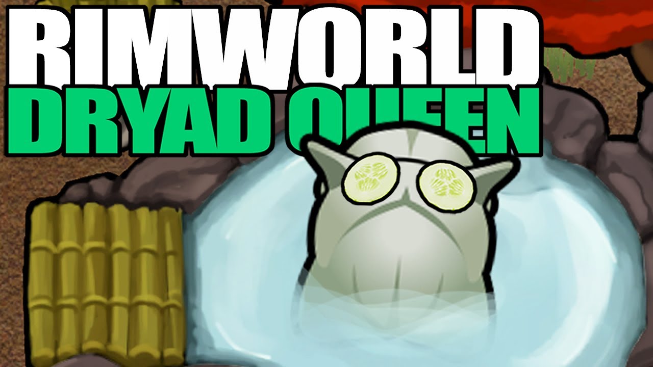 Luxury Dryad Hot Springs | Rimworld: Dryad Queen #6 - YouTube