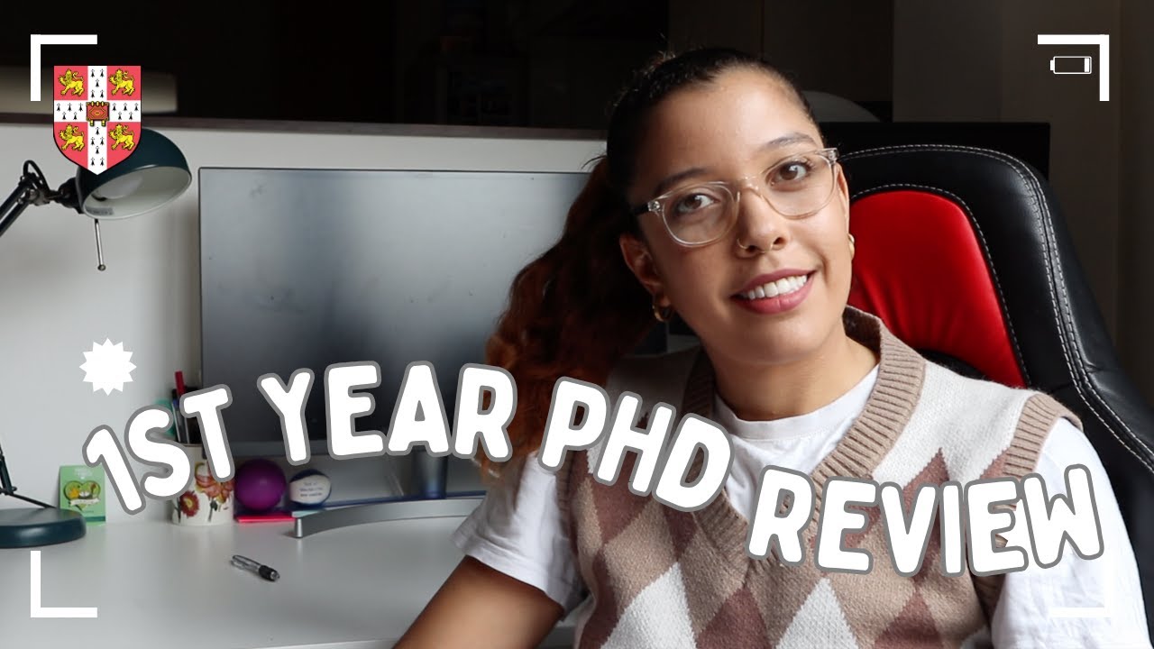 Reflecting on my First Year │ Cambridge PhD Update - YouTube