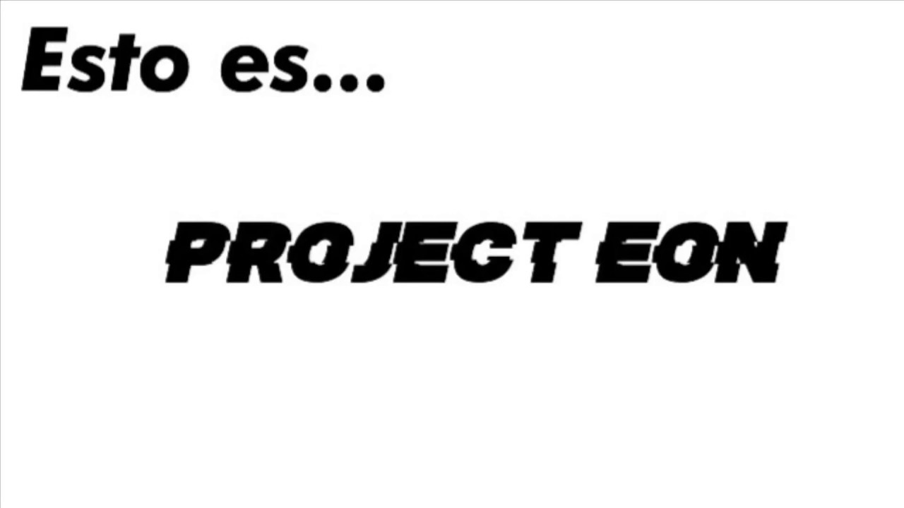 Project eon - YouTube