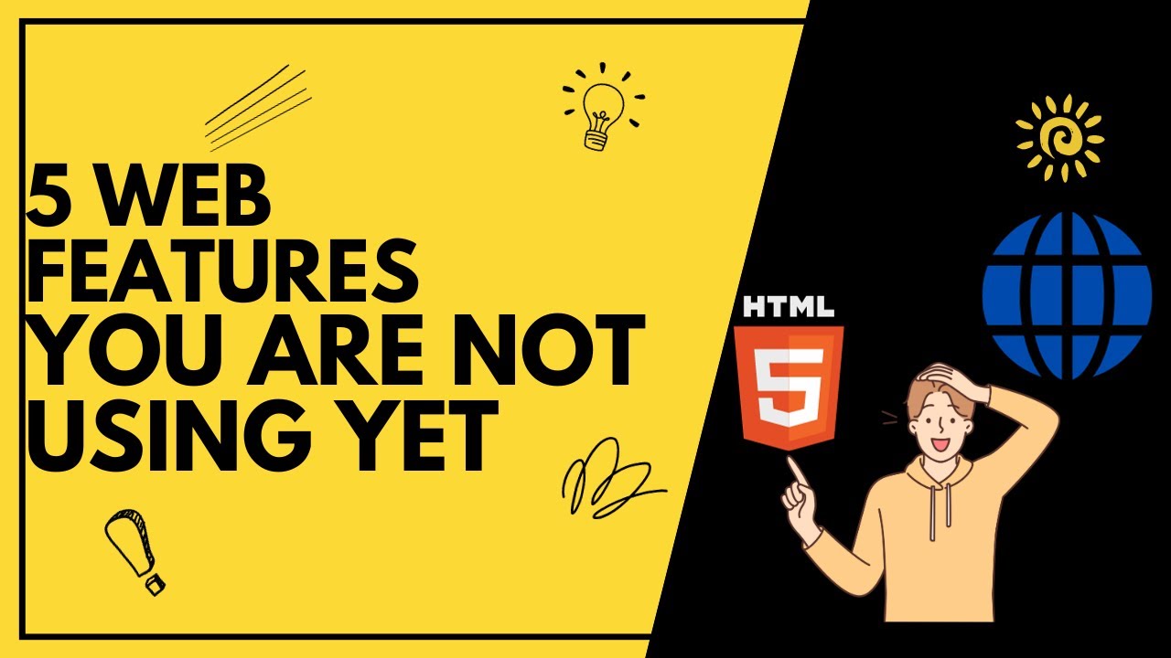 5 Awesome Web Features you’re not using yet | Front end web development ...