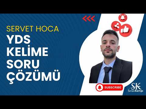 YDS ÖZGÜN KELİME SORU ÇÖZÜMÜ | SERVET HOCA