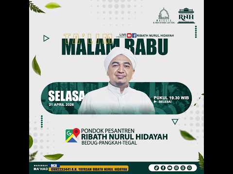 LIVE TA'LIM MALAM RABU RIBATH NURUL HIDAYAH | BEDUG PANGKAH TEGAL