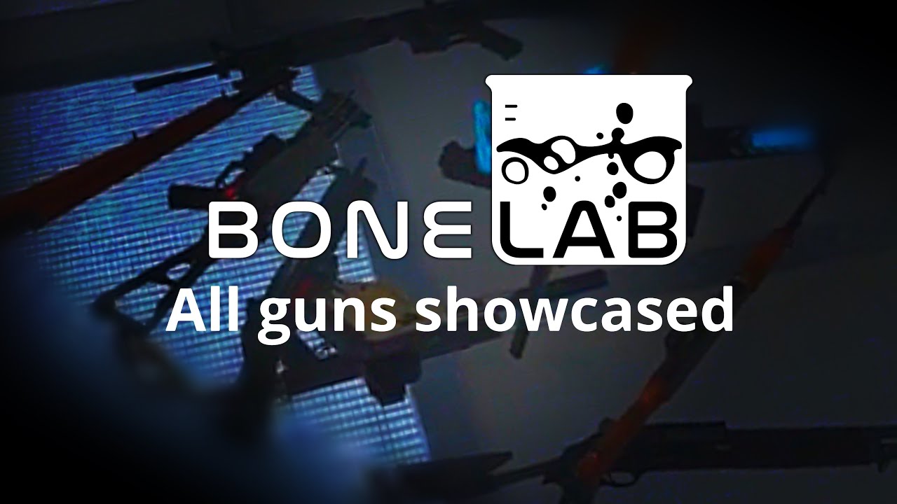 BoneLab Vr: all Ranged weapons showcased. - YouTube