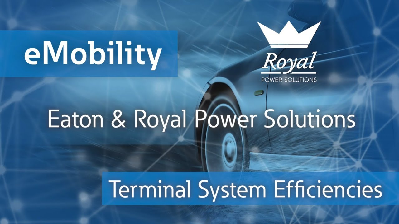 Eaton & Royal Power Solutions: New Terminal System Efficiencies - YouTube