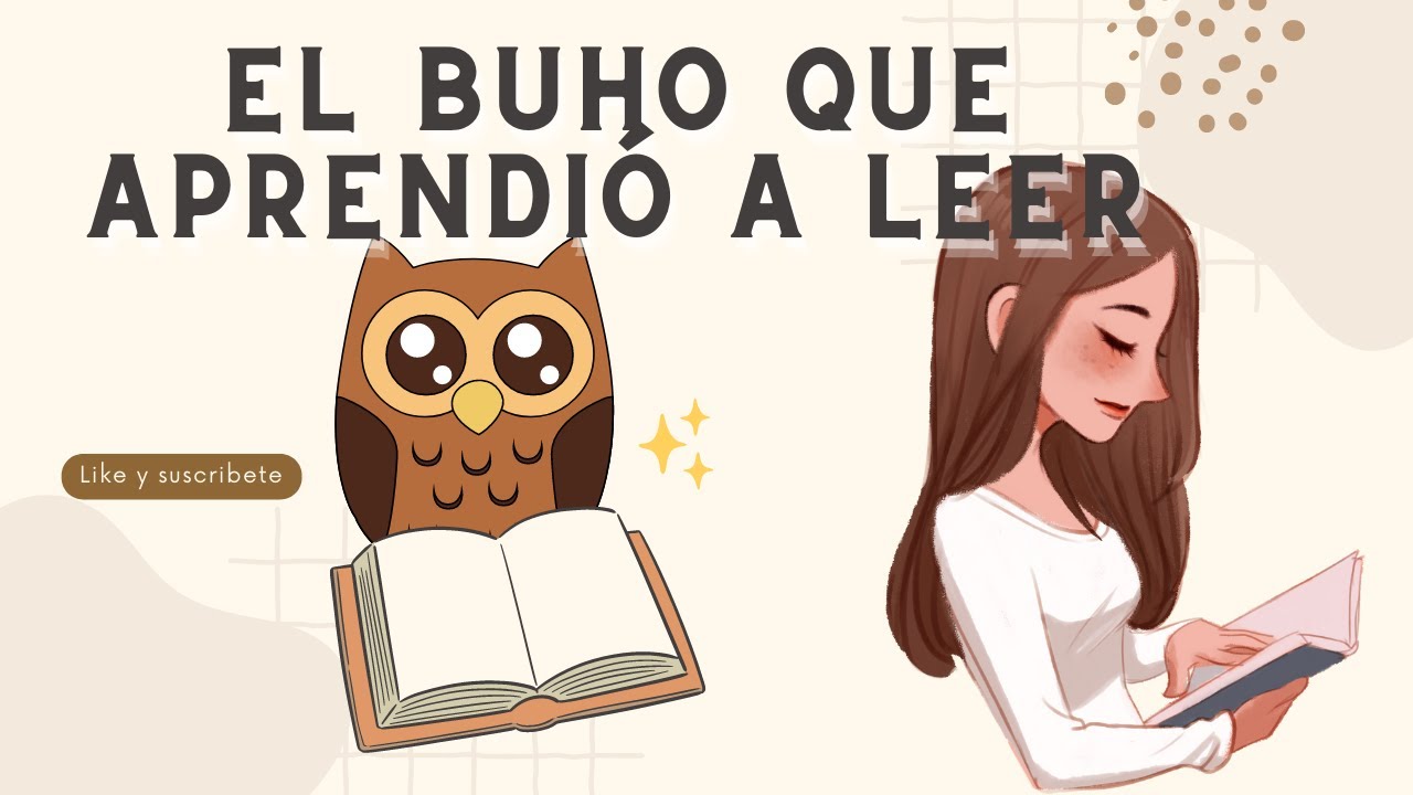 El búho que aprendió a leer | Cuento infantil | La Hora del Cuento ...
