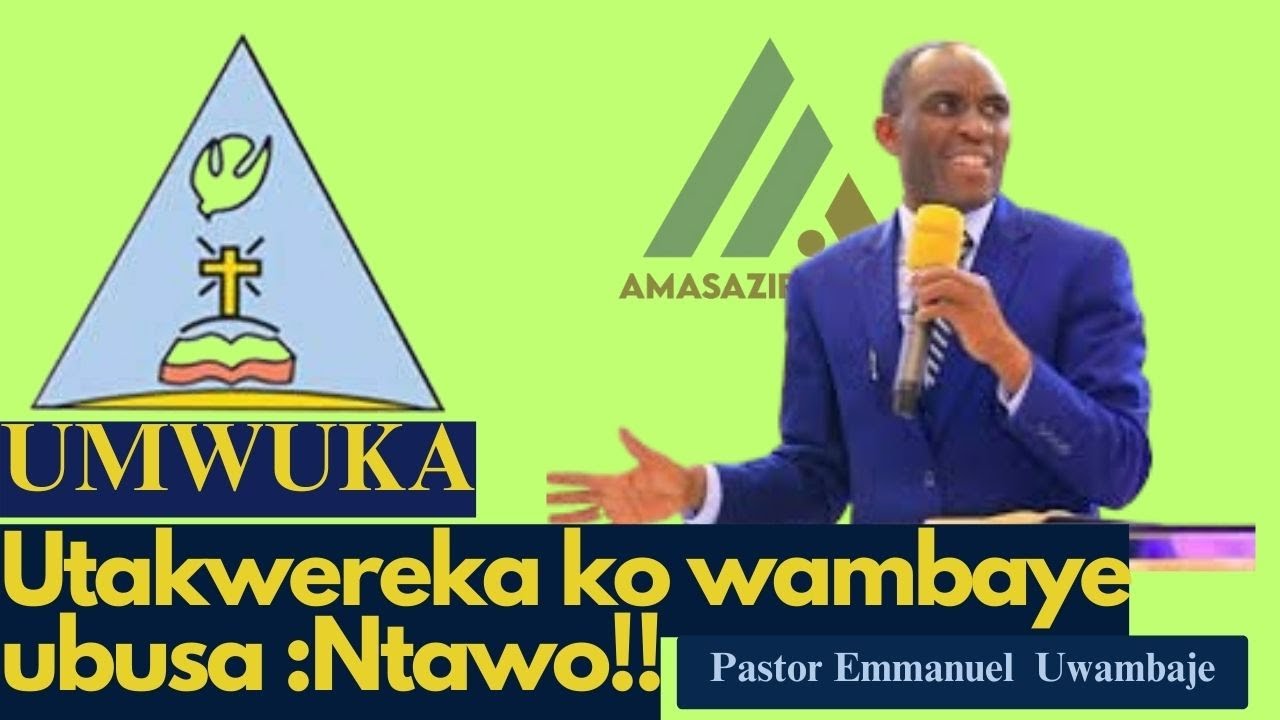 UMWUKA UTAKWEREKA KO WAMBAYE UBUSA NTAWO!KO WIBAGIWE IMYENDA NTAWO ...