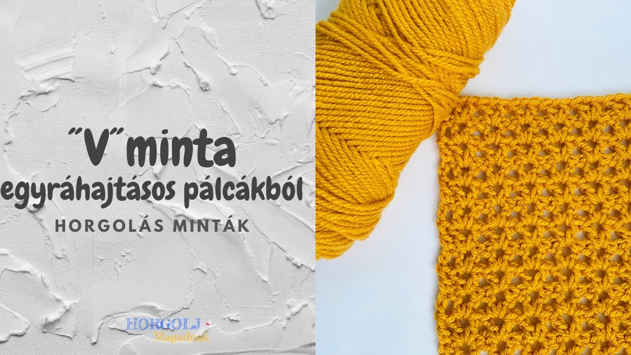 V horgolás minta egyráhajtásos pálcákból / Horgolás minták - YouTube