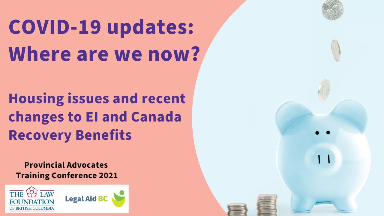 (Post) COVID update: housing issues and recent changes to EI and Canada ...