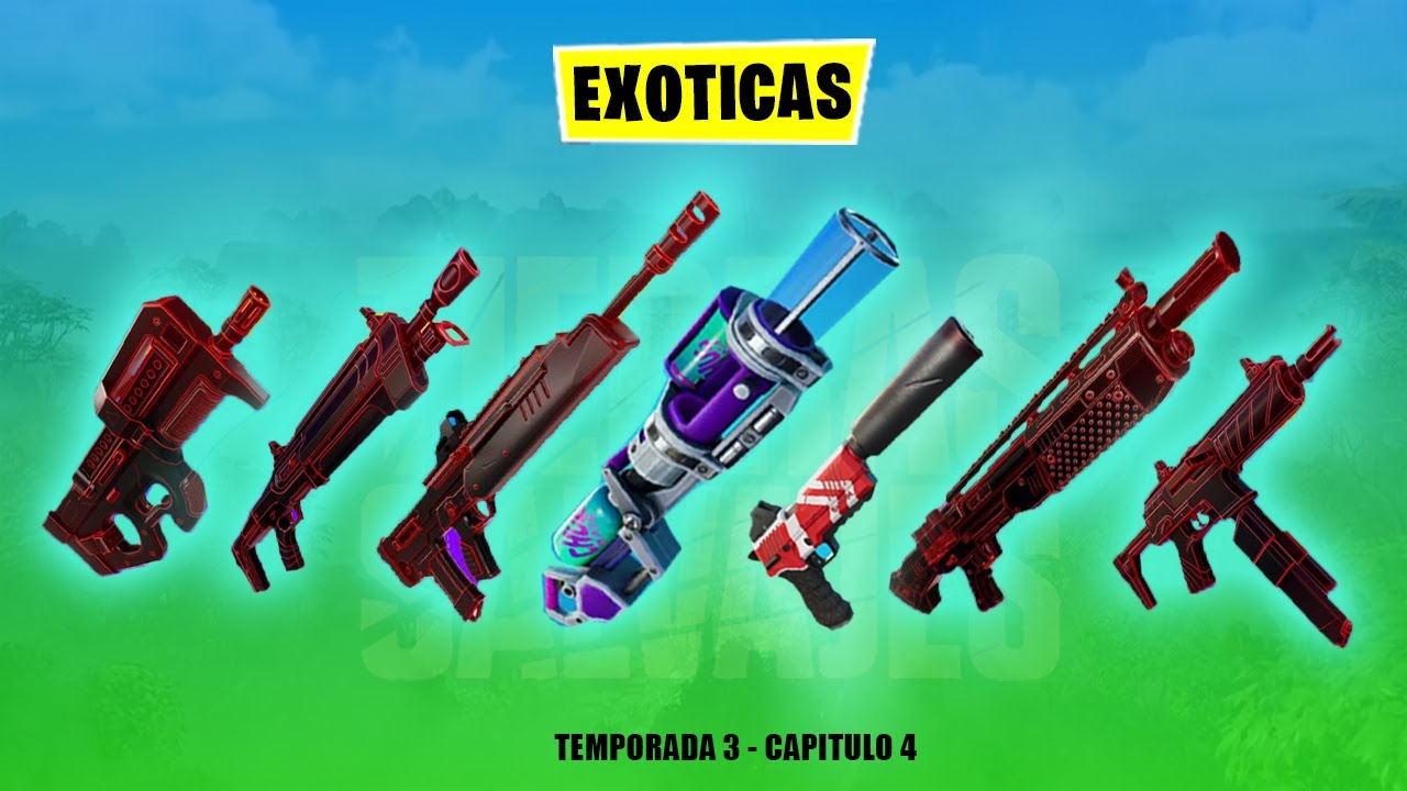UBICACION de las ARMAS EXOTICAS de FORTNITE TEMPORADA 3 CAPITULO 4 ...