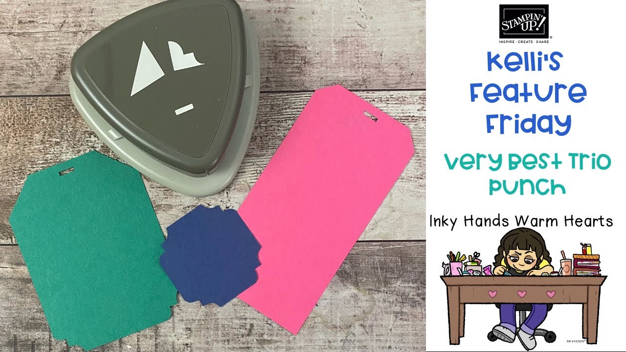 💗Kelli’s FEATURE FRIDAY💗-Very Best Trio Punch - Tips and Tricks-Stampin ...