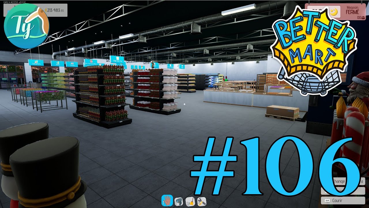 Better Mart # 106: On rouvre enfin le magasin après avoir installé les ...