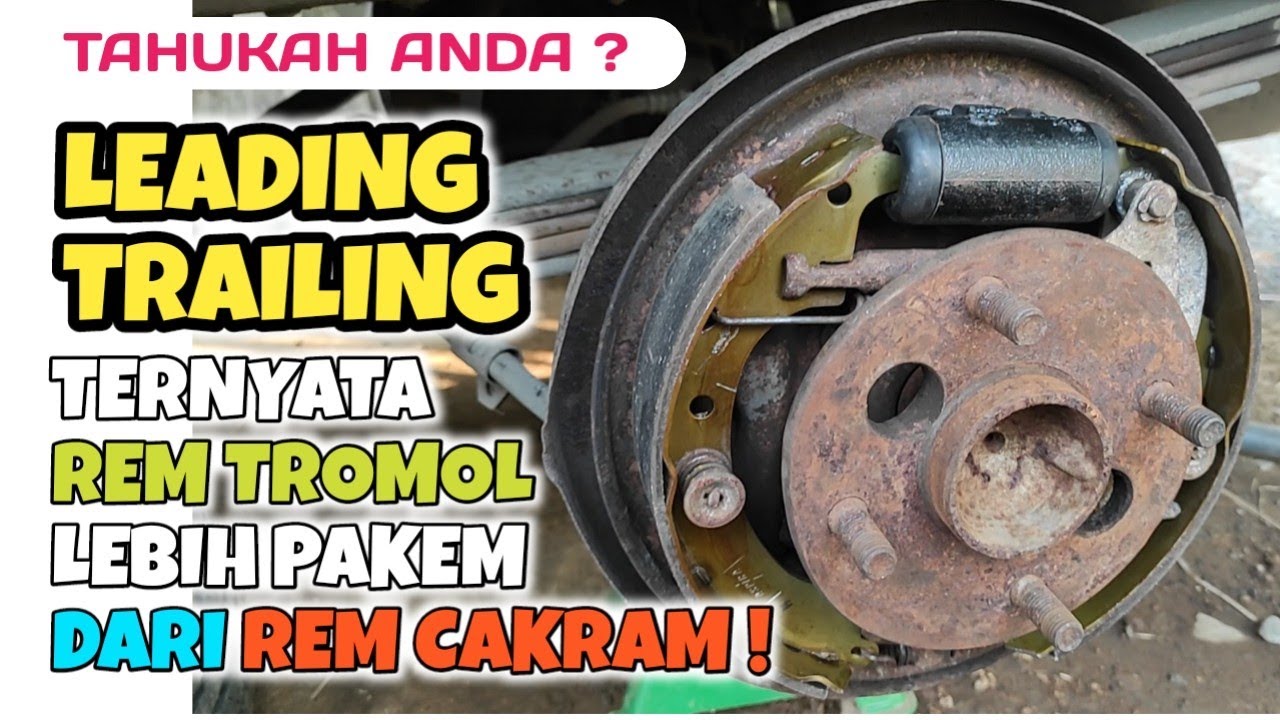 Leading & Trailing : Cara Kerja Rem Tromol Atau Drum Brake - YouTube