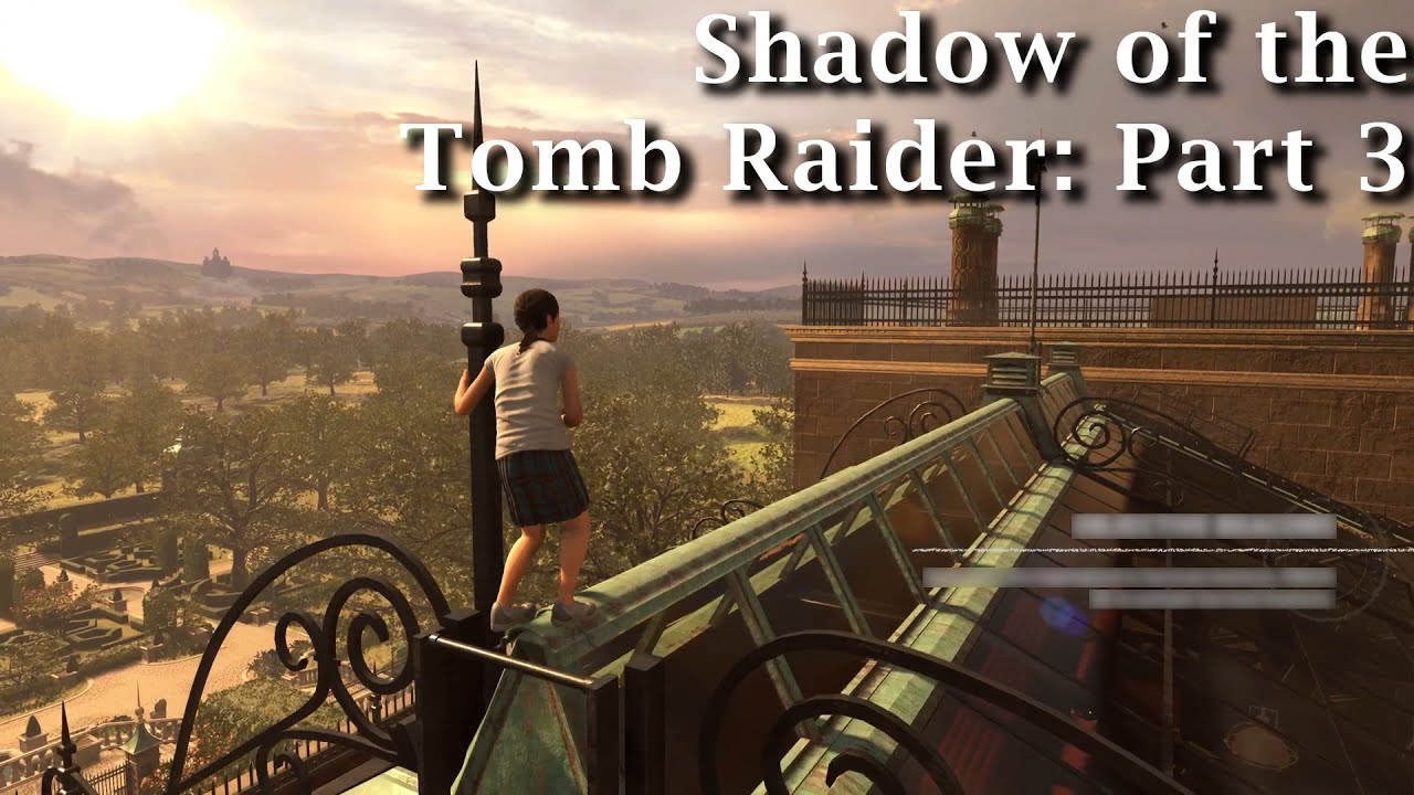 Shadow of the Tomb Raider: Part 3: "Are you born resilient?" - YouTube