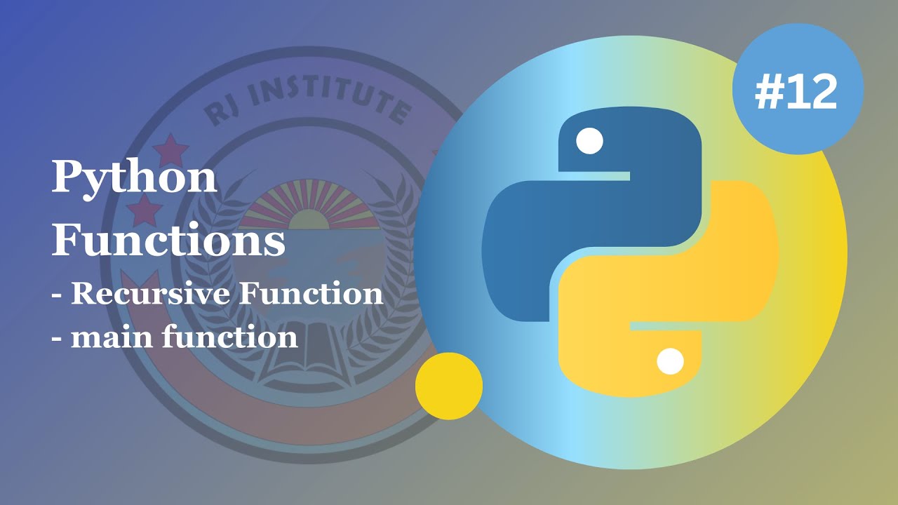 Python Functions - Recursive function & main function - Python Basics ...