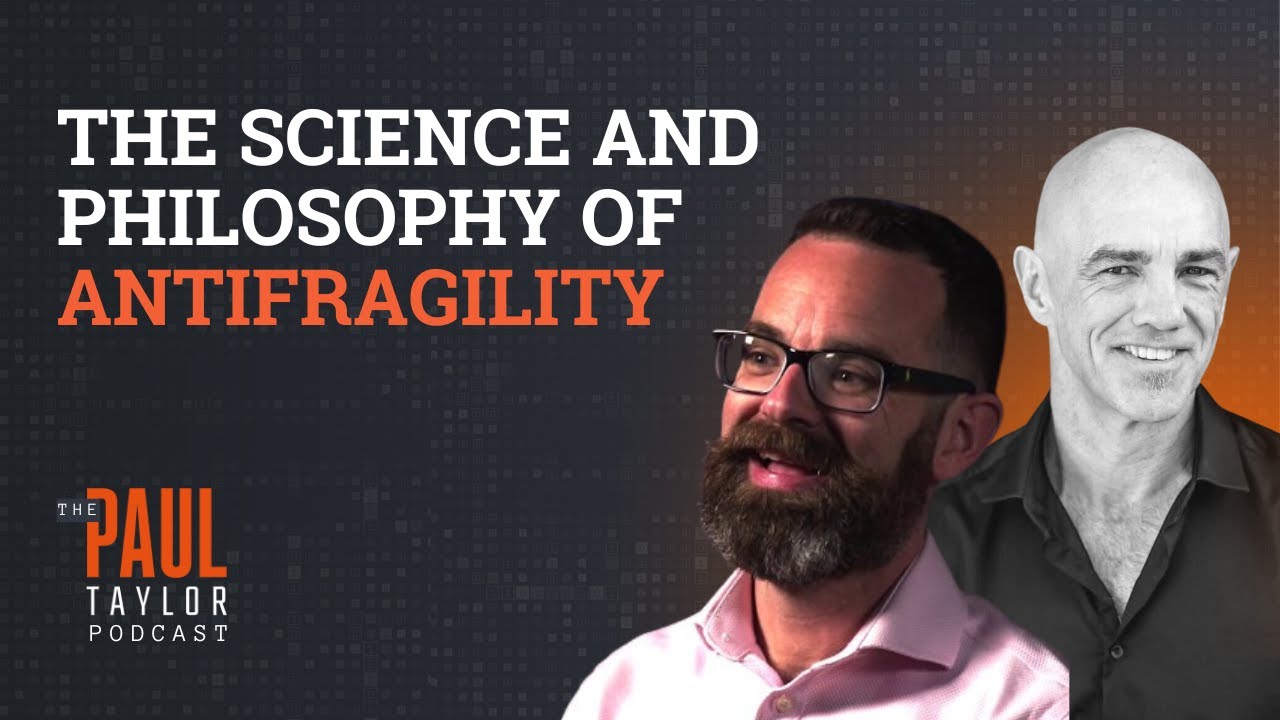 The Science and Philosophy of Antifragility - Paul Watkins - The Paul ...