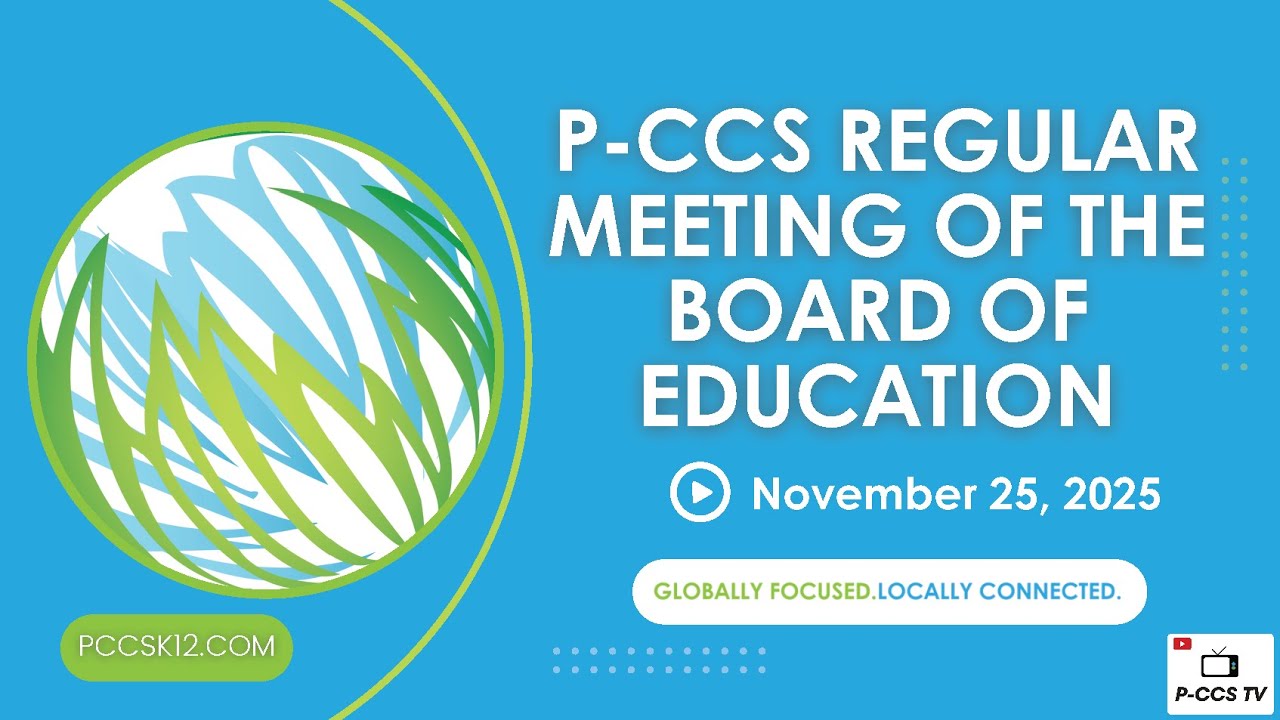 P-CCS Board of Education Regular Meeting -- November 25, 2025 - YouTube