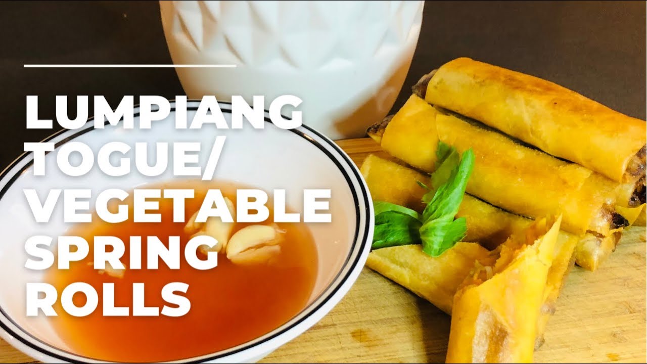 VEGETABLE SPRING ROLLS | LUMPIANG TOGUE - YouTube