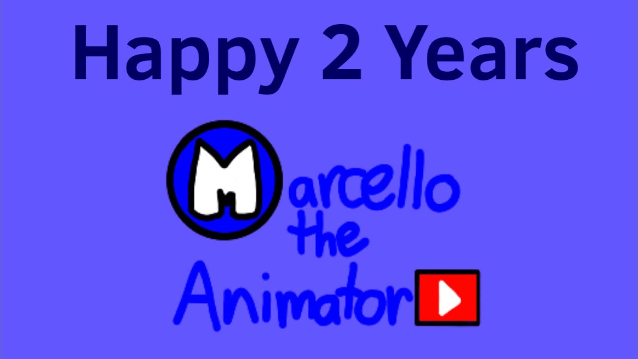 Happy 2 years Marcello the Animator - YouTube