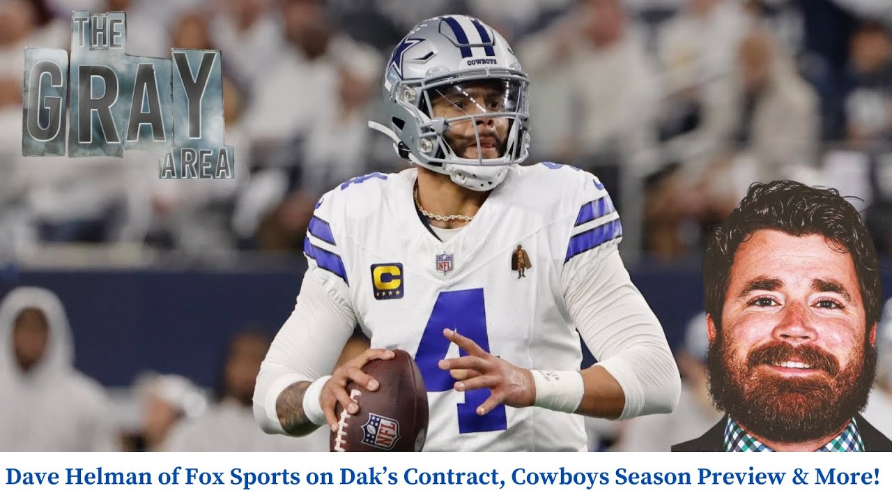 Dave Helman on Dak Contract Leverage, Cowboys Training Camp Preview ...