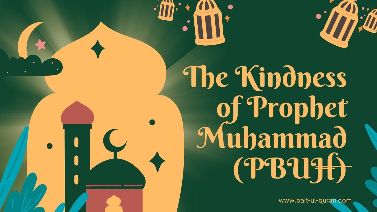 The Kindness of Prophet Muhammad (PBUH) – A Heartwarming Islamic Story ...