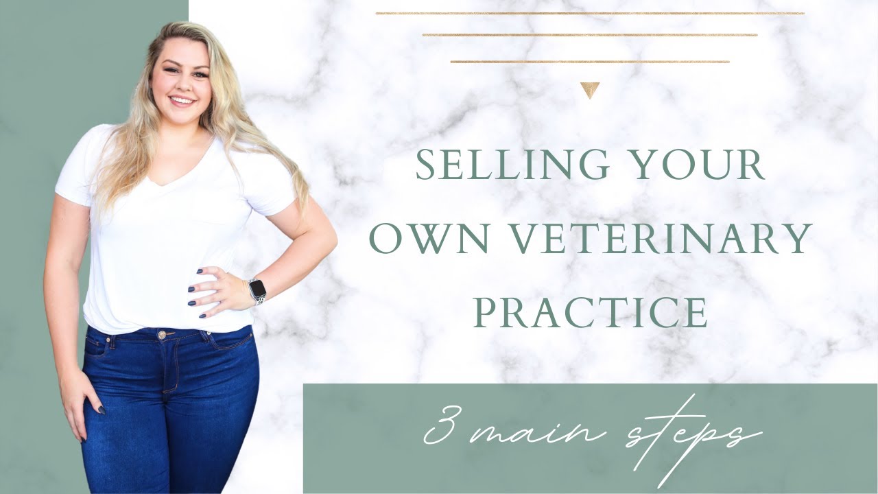 How To Sell Your Veterinary Practice - YouTube
