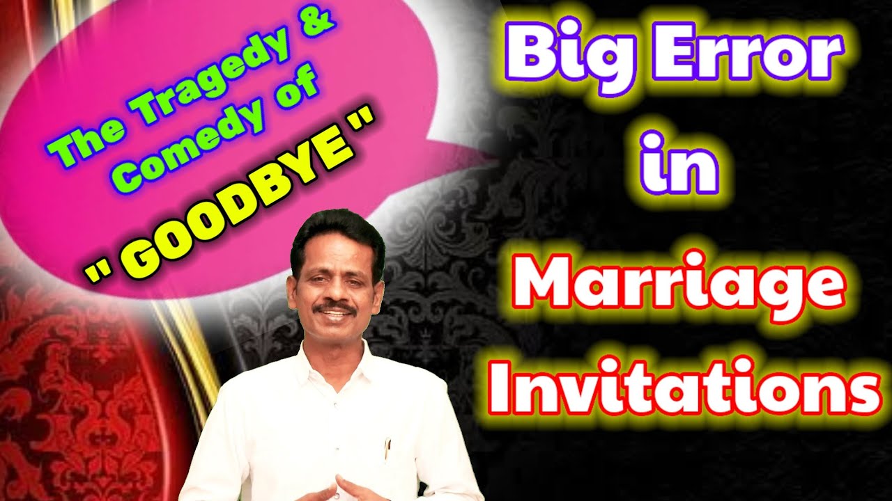 A BIG ERROR IN MARRIAGE INVITATIONS / IS SAYING "GOODBYE" NOW RELEVANT ...
