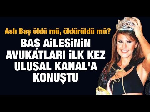 Aslı Baş öldü mü, öldürüldü mü? Avukatları ilk kez Ulusal Kanal'a konuştu!