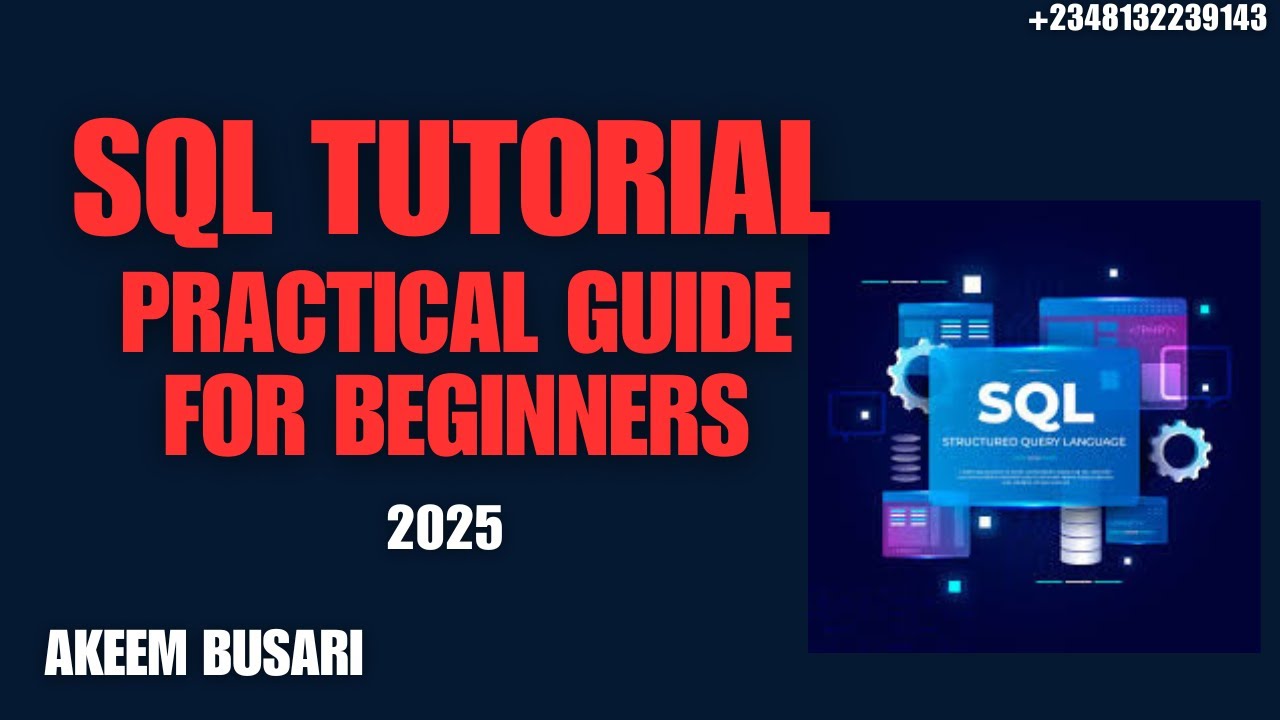 SQL TUTORIAL - Practical Guide for Beginners - YouTube
