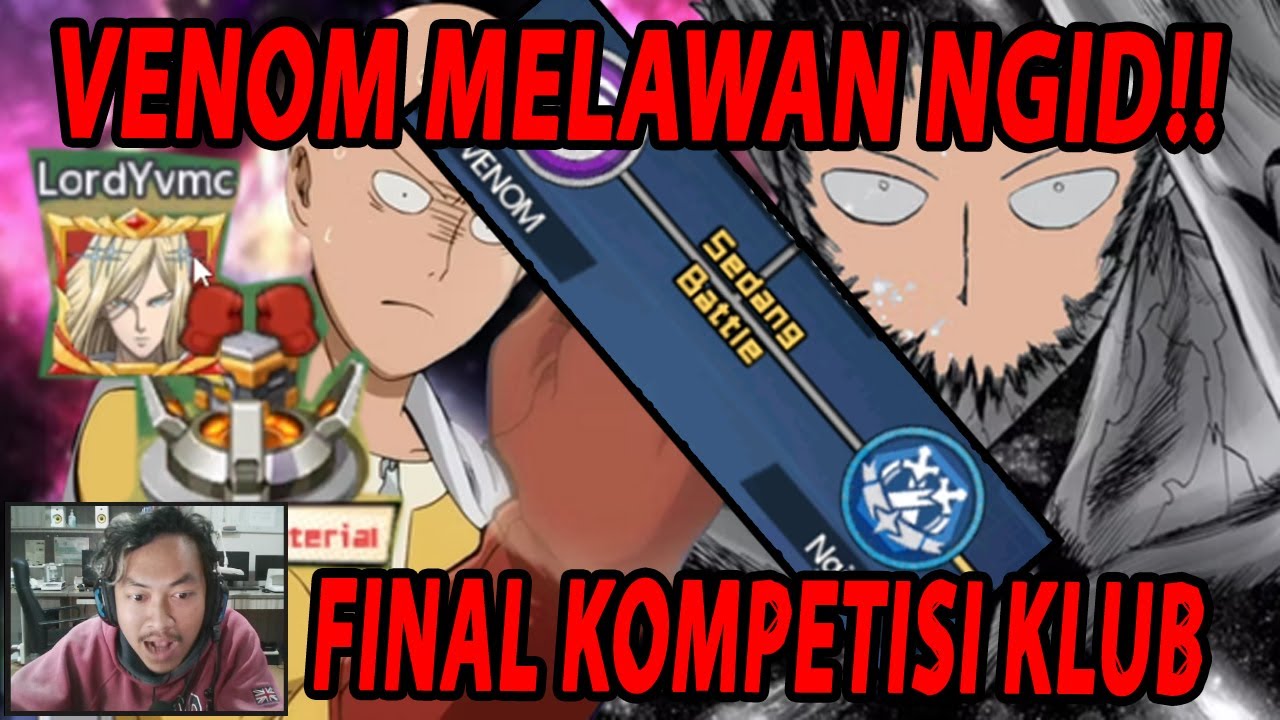 🔥🔥FINAL CLUB COMPETITION [VENOM VS NGID] MEMBER TERLOYALITAS!! - ONE ...