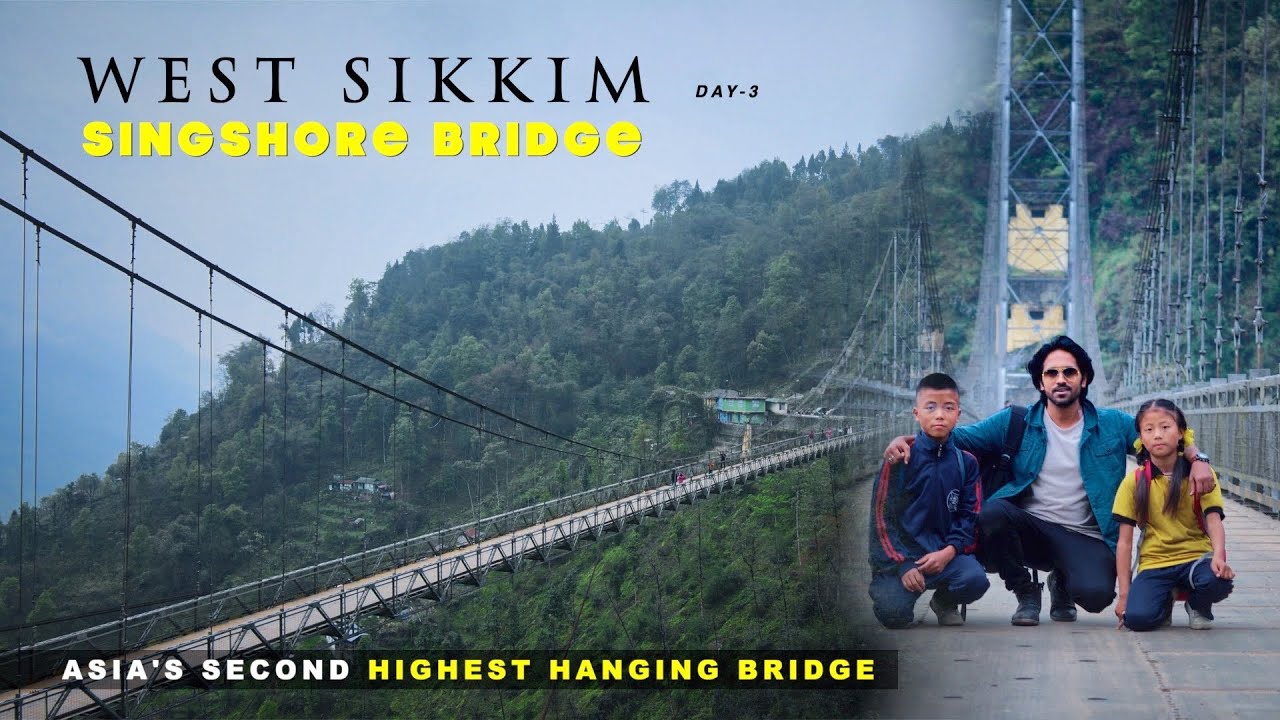 VILLAGE TOUR OF SIKKIM / Singshore Bridge / Local Wine 🍷 / West Sikkim ...