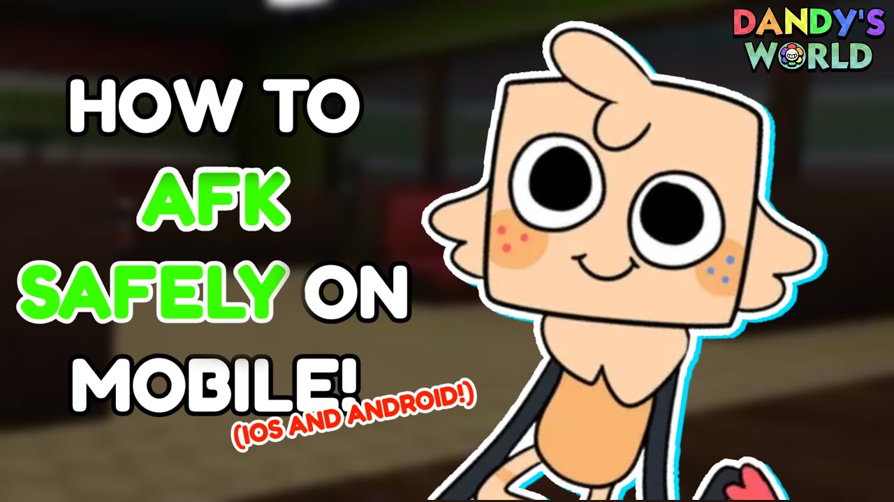 How to SAFELY AFK in Dandy’s World Roblox | Mobile Autowalk Tutorial! (IOS/ANDROID) - YouTube