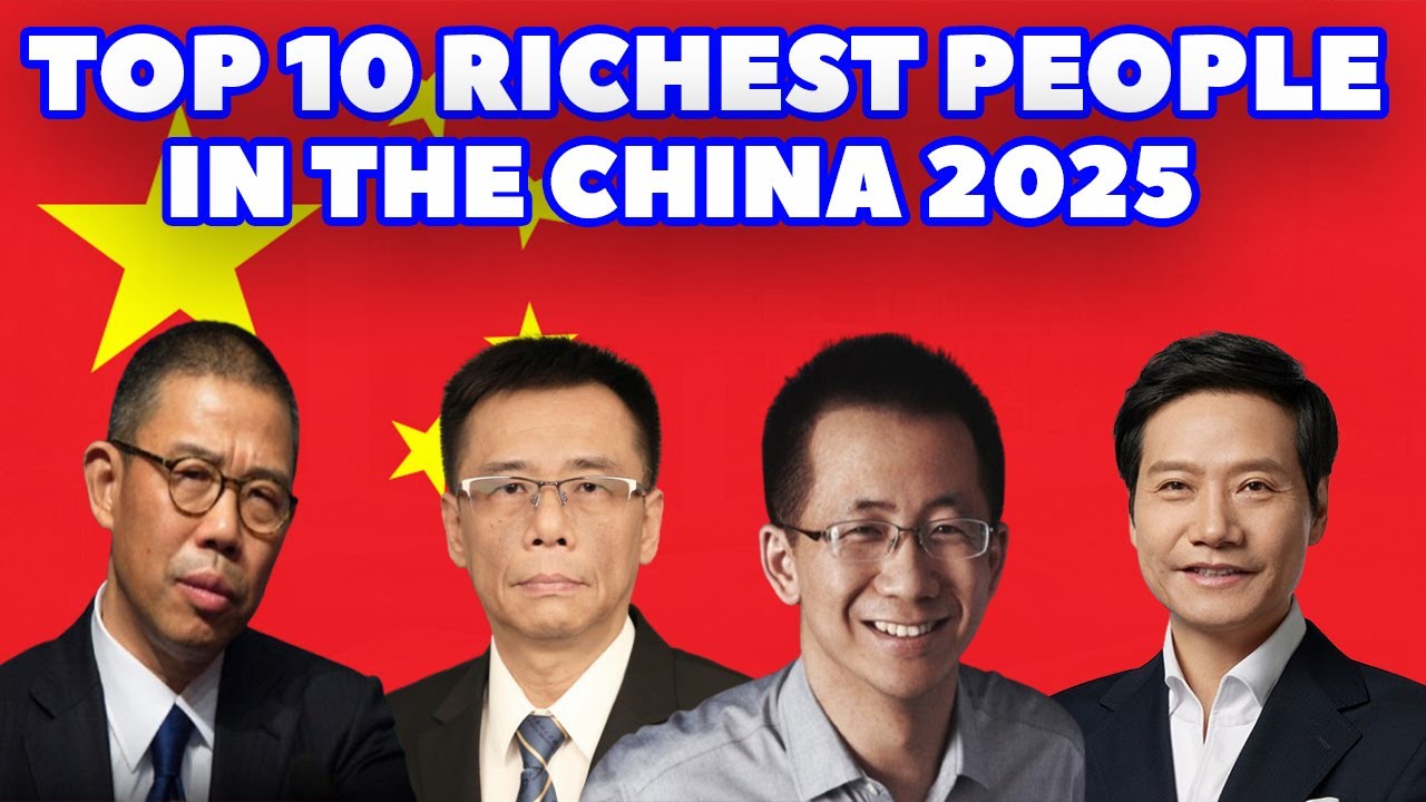 Top 10 Richest People in China 2025 By Forbes - YouTube