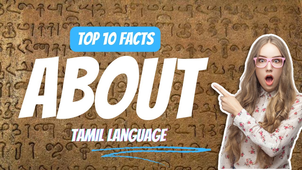 Top 10 Facts About Tamil Language YouTube top-10-facts-about-tamil-language-youtube