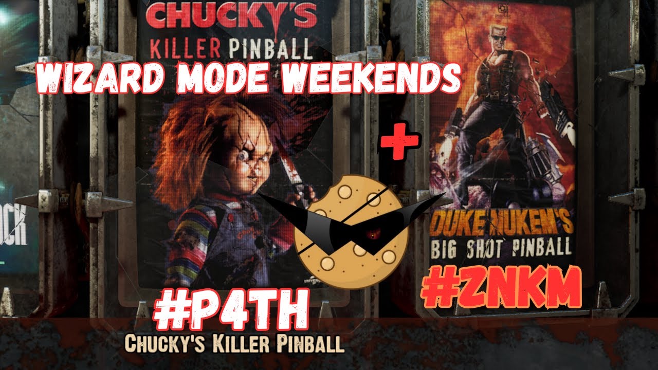 Wizard Mode Weekends | Chucky's Killer Pinball #P4TH Duke Nukem's Big ...