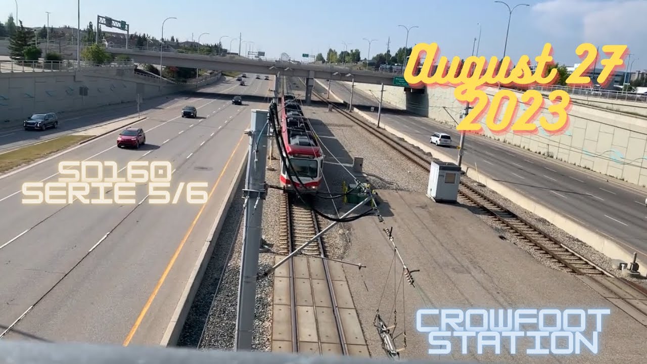 SD160 Series 5 Heading Into Crowfoot Station #2215 #2212 #2230 8/27 ...